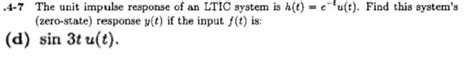 solved 4 7 the unit impulse response of an ltic system is
