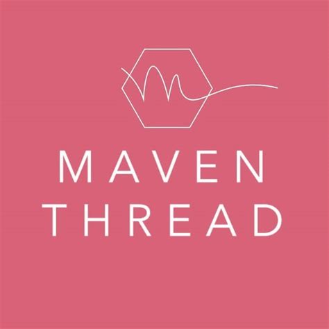 Maven Thread Maventhread • Threads Say More
