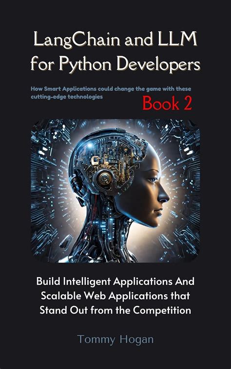 Langchain And Llm For Python Developers Build Intelligent Applications And Scalable
