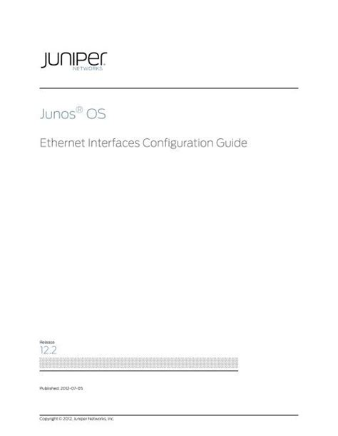 Junos Os Ethernet Interfaces Configuration Guide Juniper Networks