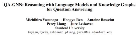 Qa Gnn Reasoning With Language Models And Knowledge Graphs For Question Answering 知乎