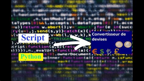 Script Python Pour Convertir Des Devises Argent Euro Dollard Youtube