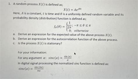 solved 1 a random process x t is defined as x t aejθt