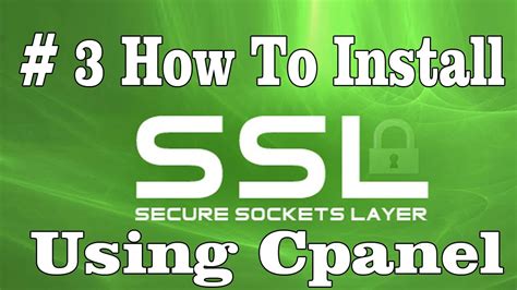 3 How To Install Ssl Certificate On Using Cpanel Youtube