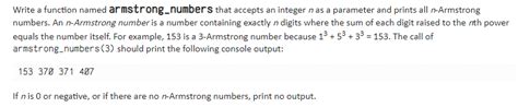 solved write a function named armstrong numbers that accepts