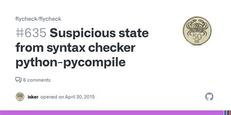 Suspicious State From Syntax Checker Python Pycompile · Issue 635