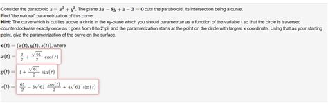 Solved Consider The Paraboloid Zx2y2 The Plane