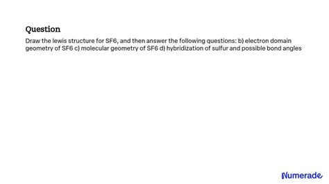 Solved Draw The Lewis Structure For Sf6 And Then Answer The Following