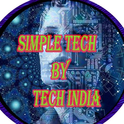 Simple Tech By Tech India Youtube