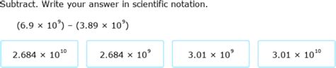 Ixl Add And Subtract Numbers Written In Scientific Notation Grade 9