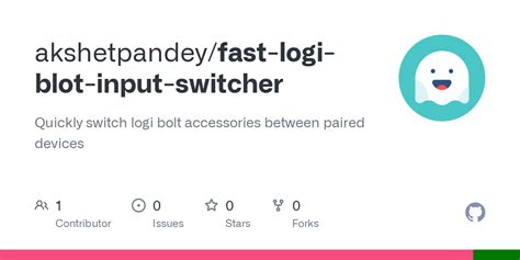 Github Akshetpandeyfast Logi Blot Input Switcher Quickly Switch Logi Bolt Accessories