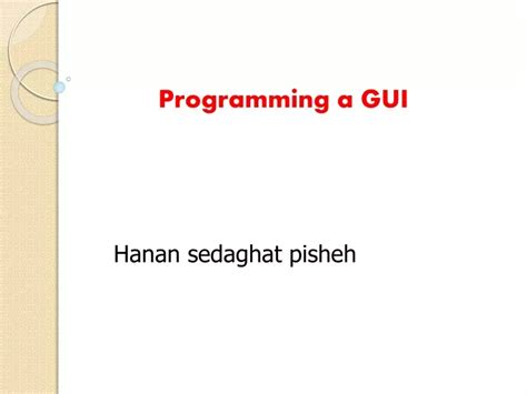 Ppt Gui Programming Functions For Creating Interactive Interfaces