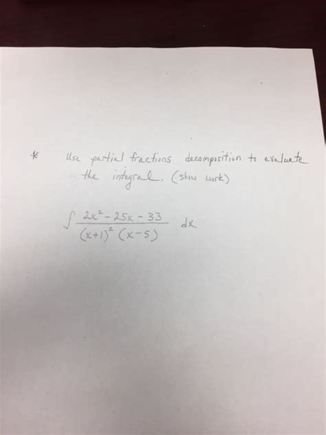 Solved Use Partial Fractions Decomposition To Evaluate The Chegg