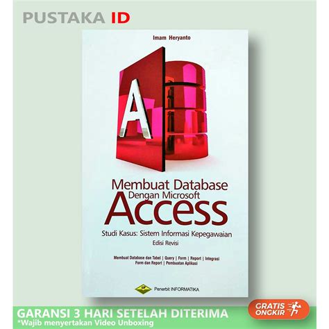 Jual Buku Membuat Database Dengan Microsoft Access Edisi Revisi