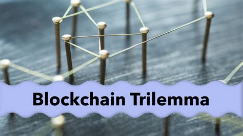 the blockchain trilemma