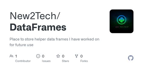Github New2techdataframes Place To Store Helper Data Frames I Have
