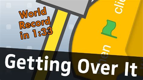 Former WR Scratch Getting Over It Speedrun In 1 33 YouTube