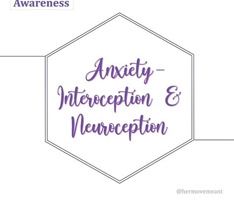 Anxiety ~ Interoception And Neuroception