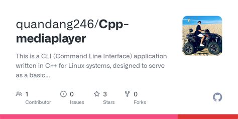github quandang246 cpp mediaplayer this is a cli command line