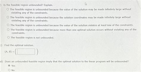Solved Is The Feasible Region Unbounded Explainthe