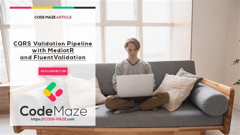 Cqrs Validation Pipeline With Mediatr And Fluentvalidation Aleksandr