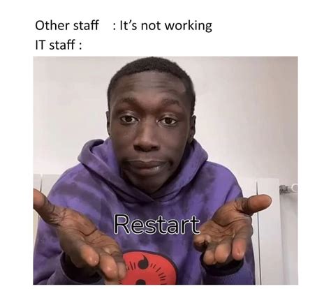 It Support Ticket Meme