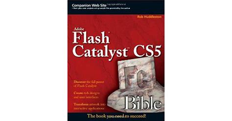 0 dive into flash catalyst cs5 flash® catalyst™ cs5 bible [book]
