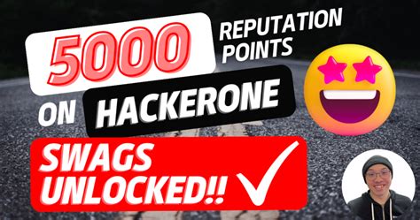 bug bounty hackerone swag 5000 reputation milestones achieved my