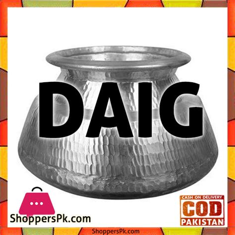 Daig Price In Pakistan High Quality Best Price