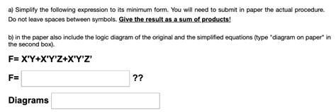 Solved A Simplify The Following Expression To Its Minimum Chegg