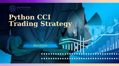 A Python Cci Trading Strategy Backtest
