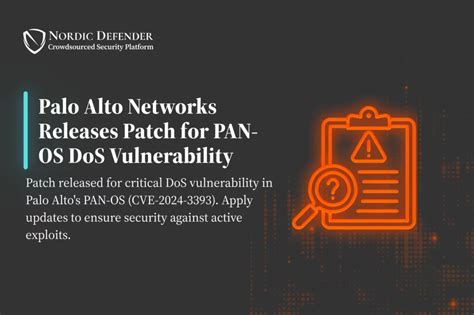 Palo Alto Networks Releases Patch For Pan Os Dos Vulnerability Nordic Defender 1 Nordic