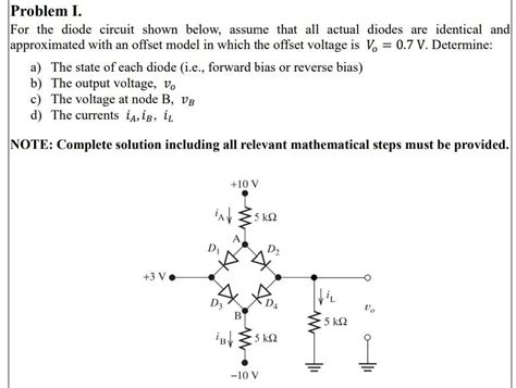 Solved Problem 1 For The Diode Circuit Shown Below Assume Chegg Com