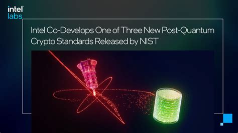 Intel Co Develops One Of Three New Post Quantum Crypto Standards Released By Nist Intel Community