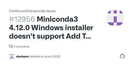 Miniconda3 4120 Windows Installer Doesnt Support Add To Path · Issue 12956 · Continuumio