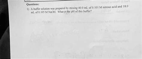 SOLVED Please Help Questions A Buffer Solution Was Prepared By Mixing ML Of M