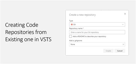 creating code repositories from existing one in vsts daily tips