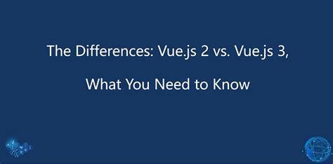 The Differences Vuejs 2 Vs Vuejs 3 What You Need To Know Stackademic