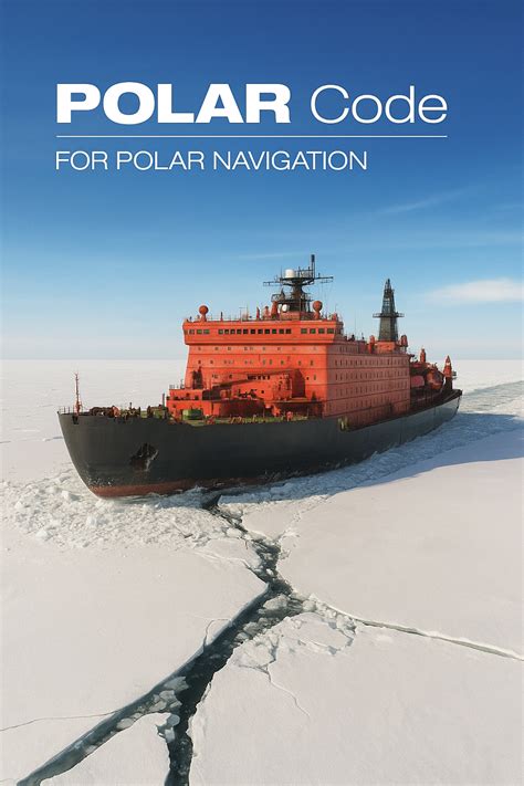 Top 7 Operational Rules In The Polar Code For Polar Navigation Maritime Education
