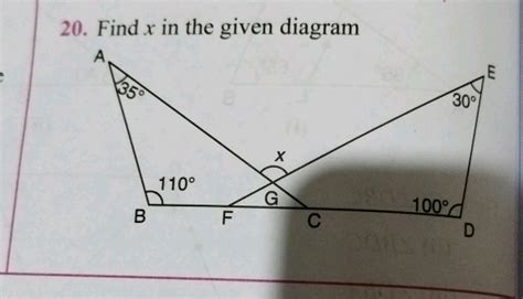 20 Find X In The Given Diagram Diagram Shows Two Triangles Abc And Cde