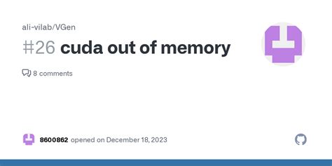 Cuda Out Of Memory · Issue 26 · Ali Vilabvgen · Github