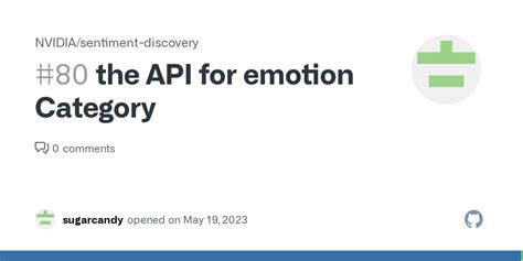 The Api For Emotion Category · Issue 80 · Nvidiasentiment Discovery · Github