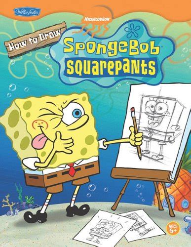 How To Draw SpongeBob Squarepants Draw Your Favorite Characters Steb By Simple Step Livros