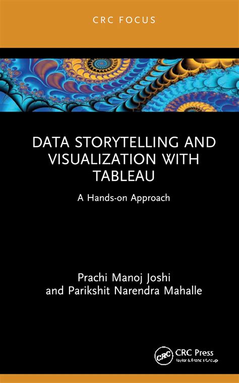 Data Storytelling And Visualization With Tableau A Hands On Approach Pdf Epub Version