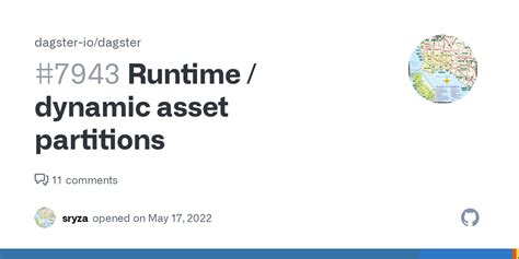 Runtime Dynamic Asset Partitions · Issue 7943 · Dagster Io Dagster · Github