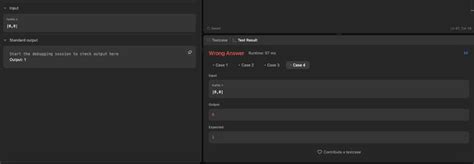 Leetcode Is This A Bug I Am Clearly Seeing The Output Returned Is 1 With The Debugger Yet The