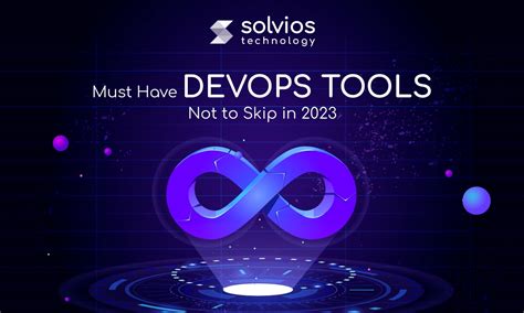 Must Have DevOps Tools Not To Skip In