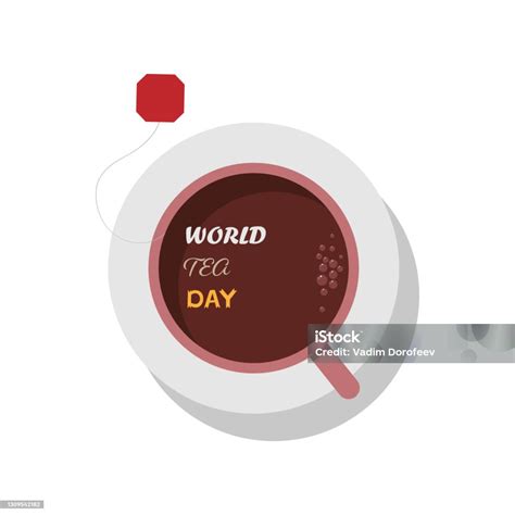 국제 차의 날에 전념 벡터 일러스트 비문 월드 티 데이와 차 한 잔 흰색 격리 된 배경입니다 플랫 디자인 다양한 디자인 목적으로 포스터 기호 로고 인사하기에 대한 스톡 벡터