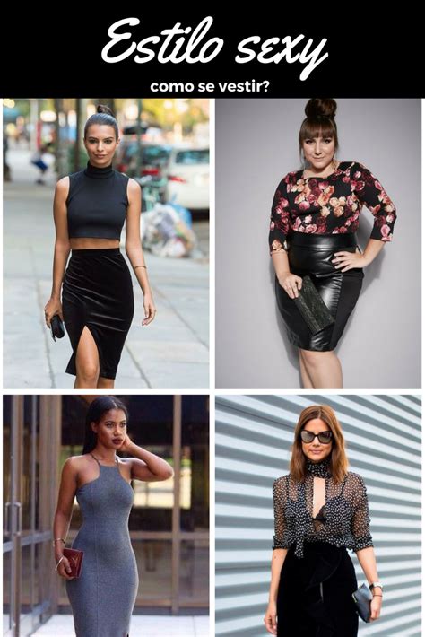 Como Se Vestir Estilo Sexy