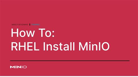How To Install Minio On Red Hat Enterprise Linux Based Systems Using Cli Objectstore Rhel